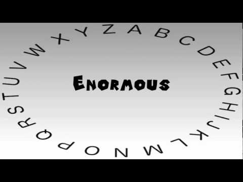 How to Say or Pronounce Enormous