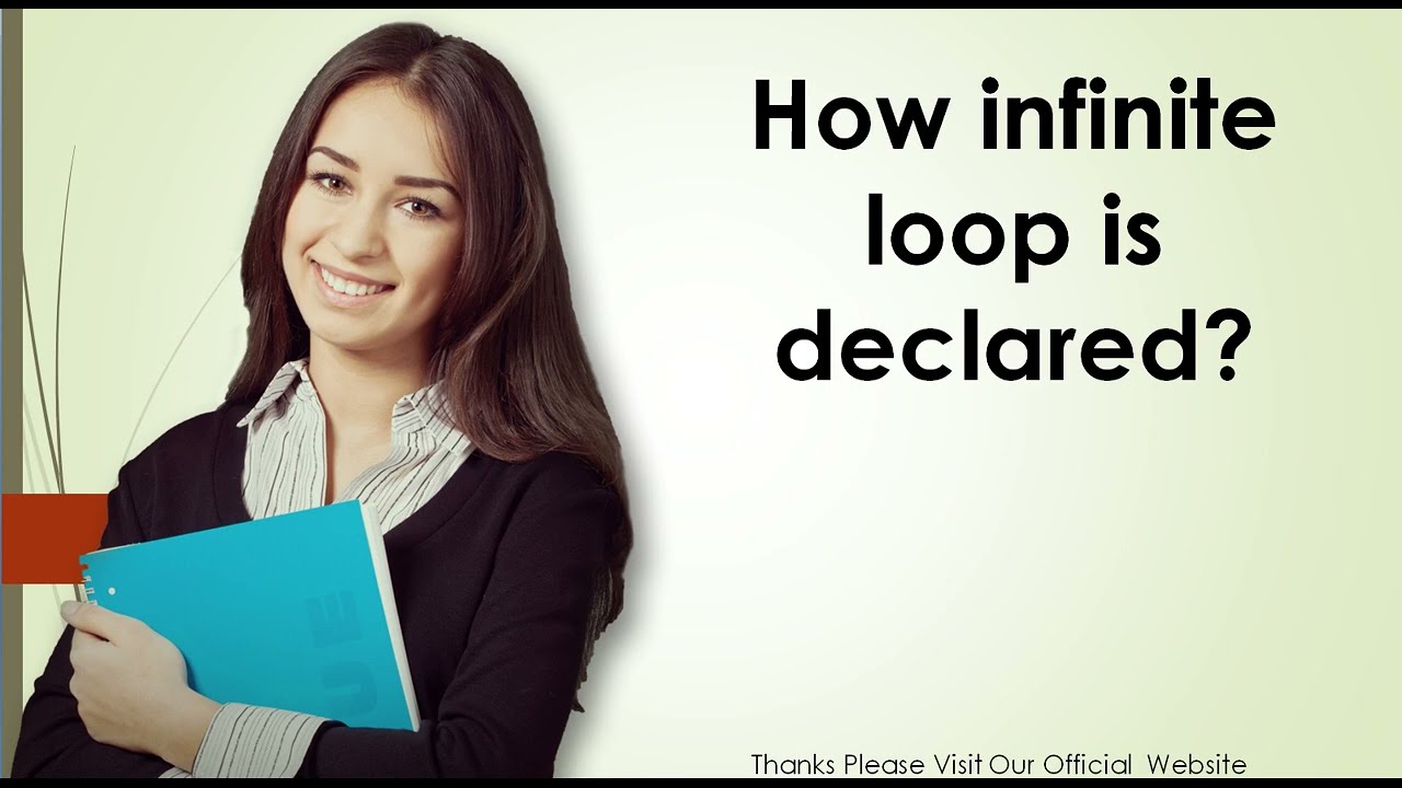 How infinite loop is declared