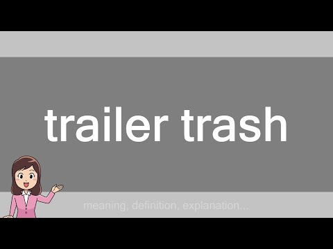 trailer trash