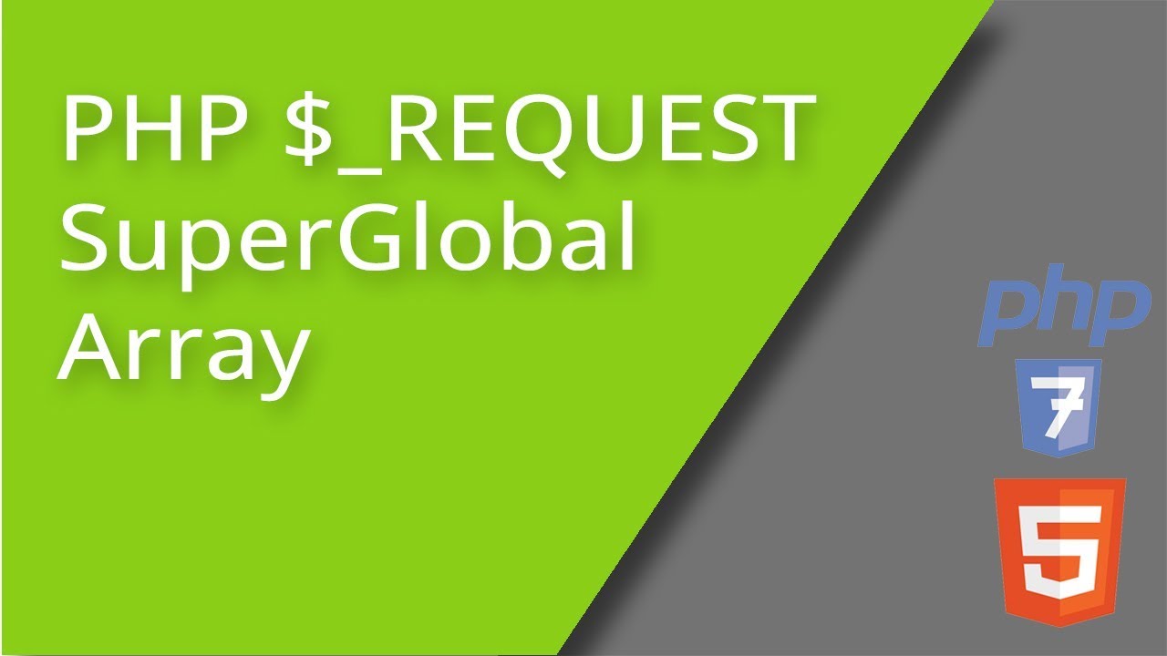 PHP $_REQUEST SuperGlobal Array