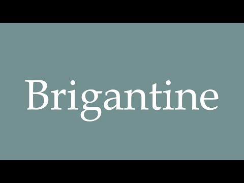 How to Pronounce ''Brigantine'' Correctly in French