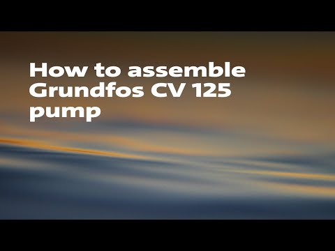How to assemble Grundfos CV 125 pump