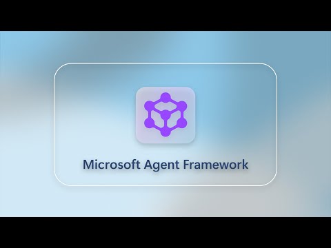 Microsoft Agent Framework: Build Faster