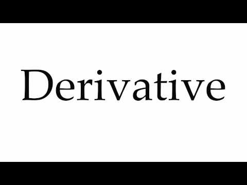 How to Pronounce Derivative