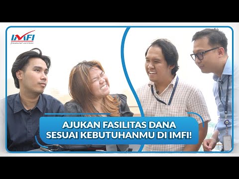 Pengajuan Dana di IMFI? Gimana Caranya Sih?