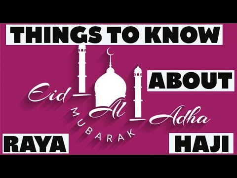 What you need to know about Hari Raya Haji