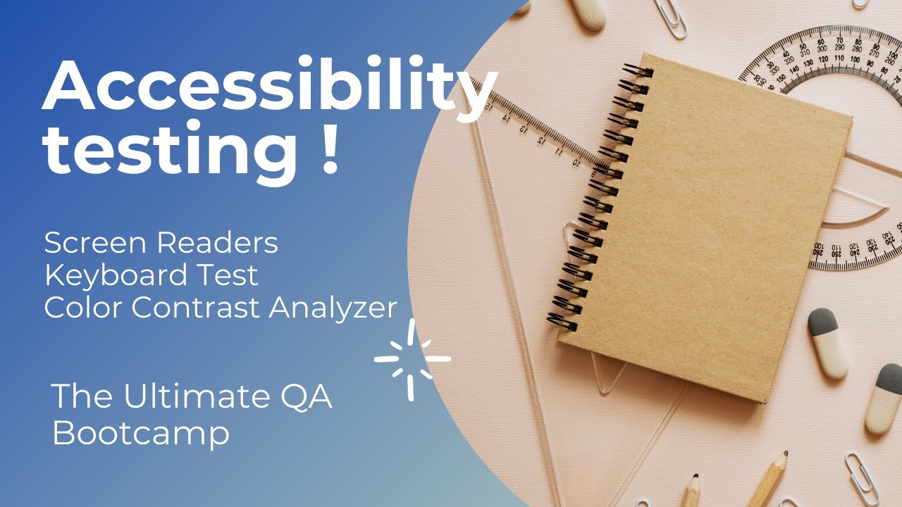 Accessibility Testing | Screen Readers | Keyboard Test | The Ultimate QA Bootcamp