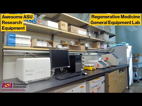 ASU Core Facilities Equipment Showcase: Regenerative Medicine General Equipment Lab