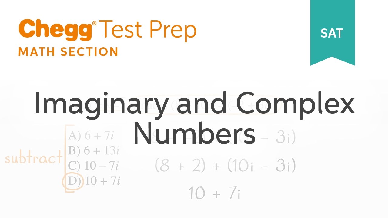 SAT prep - SAT Imaginary and Complex Numbers - Chegg Test Prep
