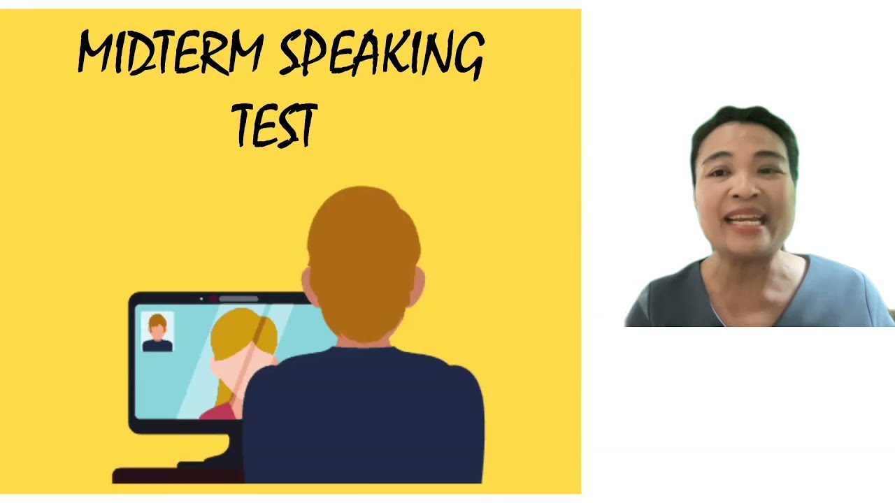 Midterm Speaking Test and Written Test