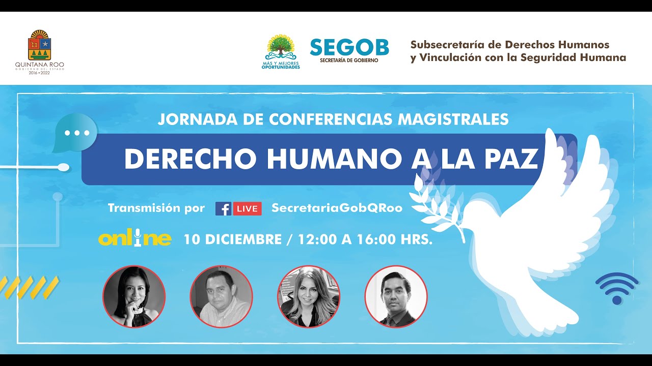 Conferencia “Los Derechos Humanos y la Cultura de la Paz” por el Dr. Erick Gómez Tagle López.