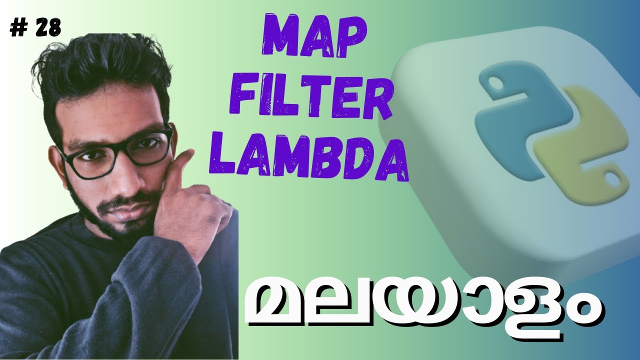 Python map filter and lambda functions| lambda function well explained | For beginners | Malyalam