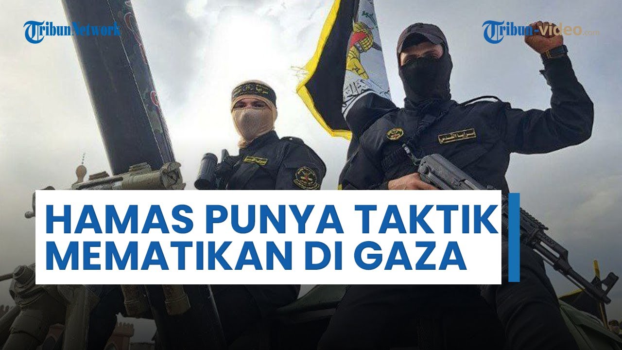 Hamas Punya Taktik Baru yang Mematikan di Medan Perang Gaza, namun IDF ...