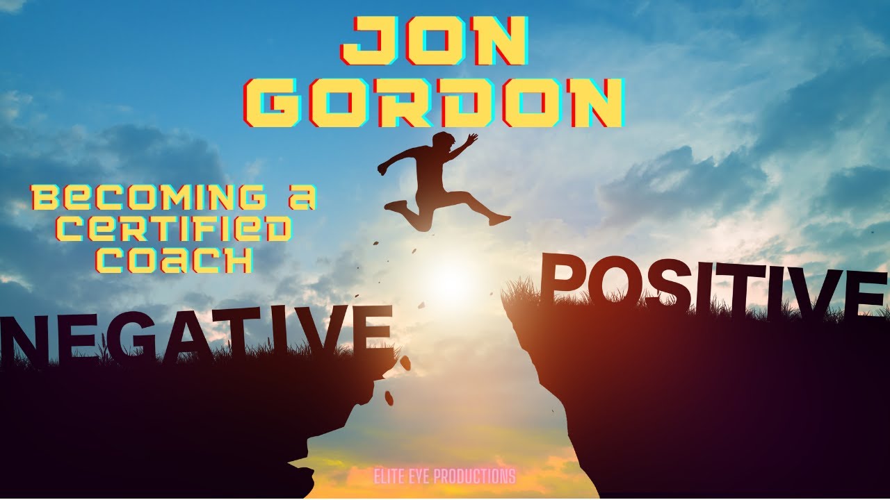 Jon Gordon - Becoming a Certified Coach