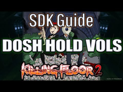 Steam Community :: Video :: KF2 SDK Guide - How to: Dosh Hold Volumes