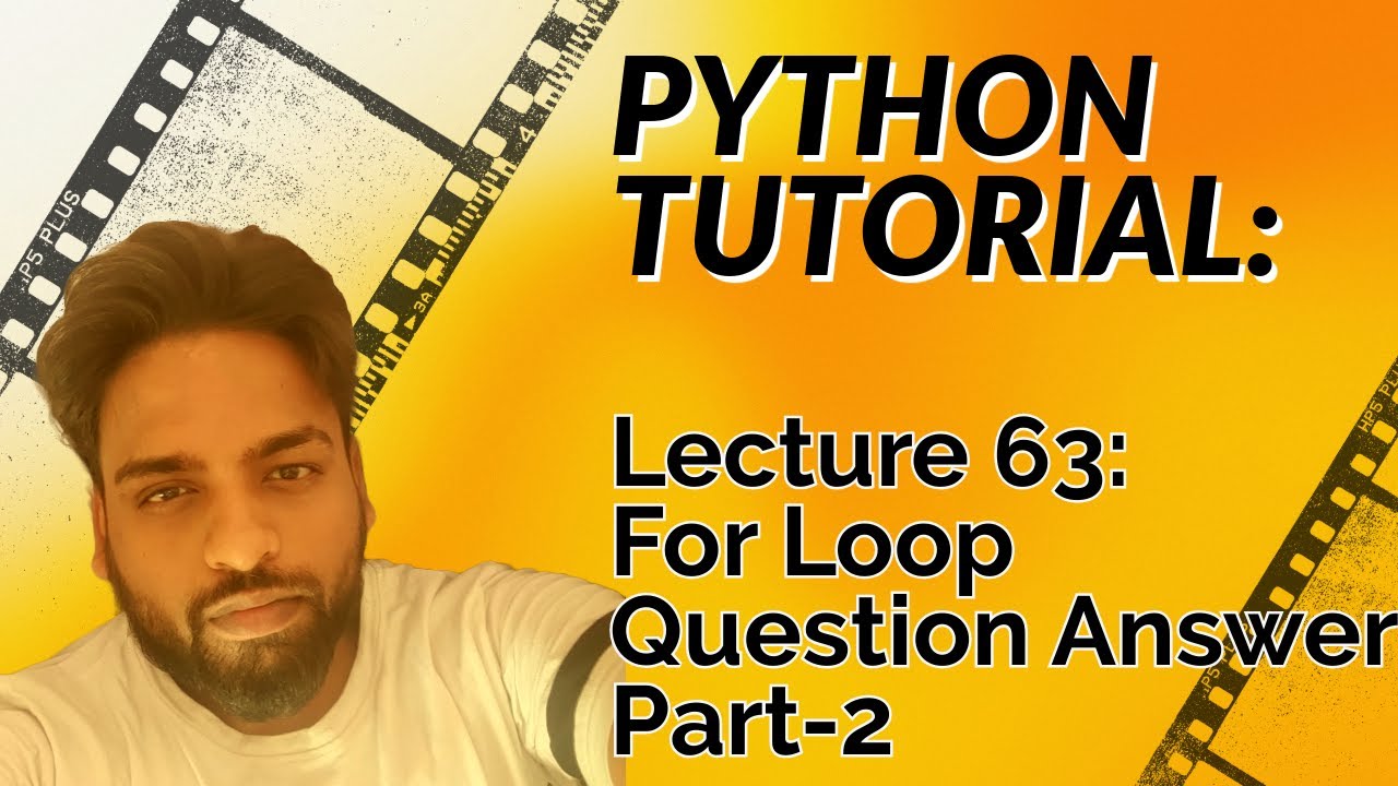 #63 Python For loop question and answer Problem Part 1
