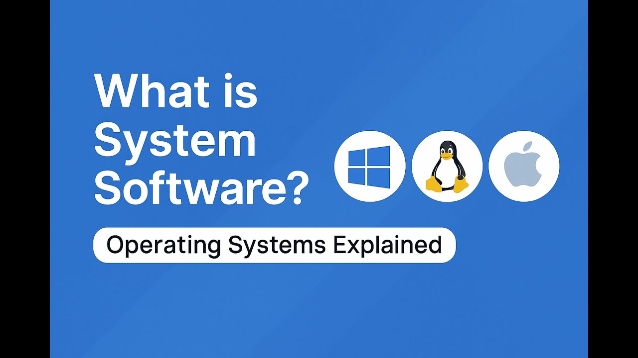 What Is System Software? | Easy Guide for Beginners