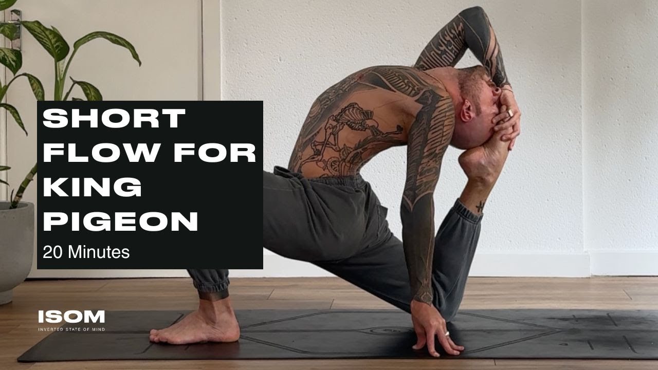Short Flow for King Pigeon Pose