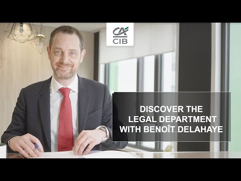 Discover the Legal Department with Benoît Delahaye | Crédit Agricole CIB