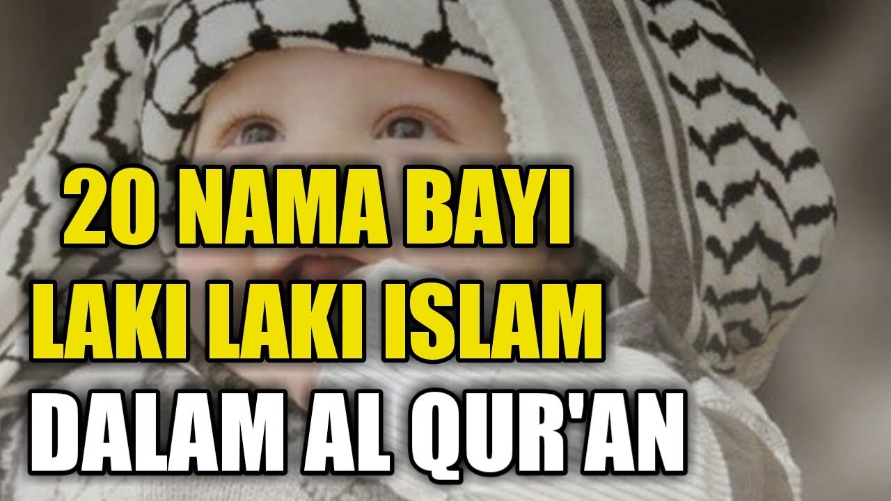 20 Nama Bayi Laki Laki Islam Diambil dari Al Quran, Jarang dipakai dan Artinya