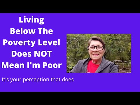 Living Below The Poverty Level Does Not Make Me Poor