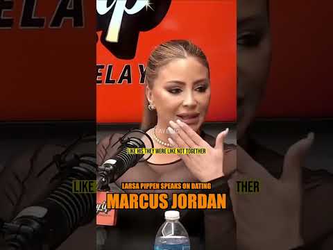 #LarsaPippen Speaks On Dating #MarcusJordan #shorts