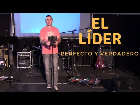 Historias #33: El Líder Perfecto y Verdadero