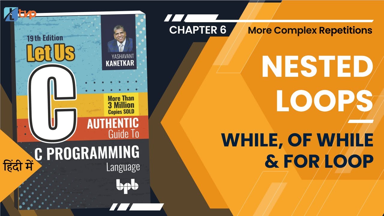 Let Us C Solutions | C Programming | Nested Loops : while, do-while loop & for loop