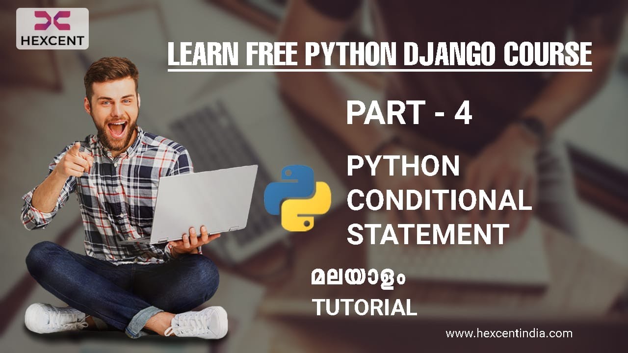 PART 4 | PYTHON CONDITIONAL STATEMENTS | PYTHON MALAYALAM TUTORIAL FOR BEGINNERS