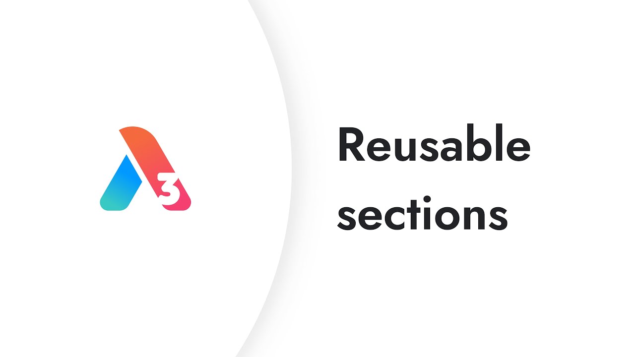 Act3 – Reusable sections