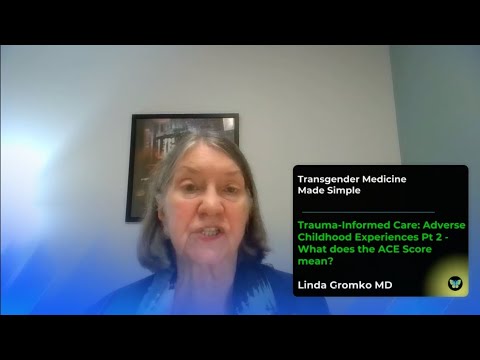 Trauma-informed Care: What does the ACE score mean?