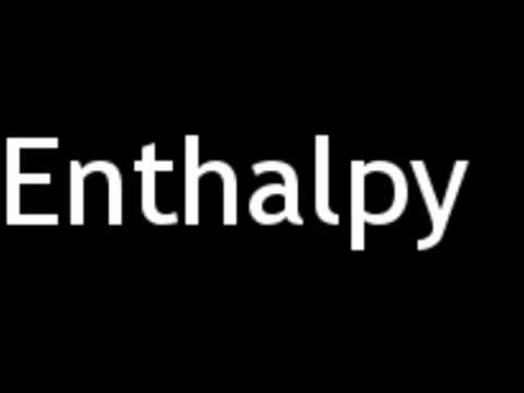How to Pronounce Enthalpy