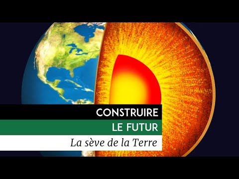 Construire le Futur - La Sève de la Terre