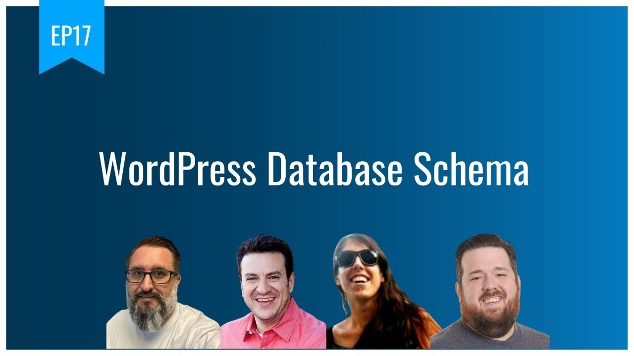 EP17 - WordPress Database Schema - Dev Branch