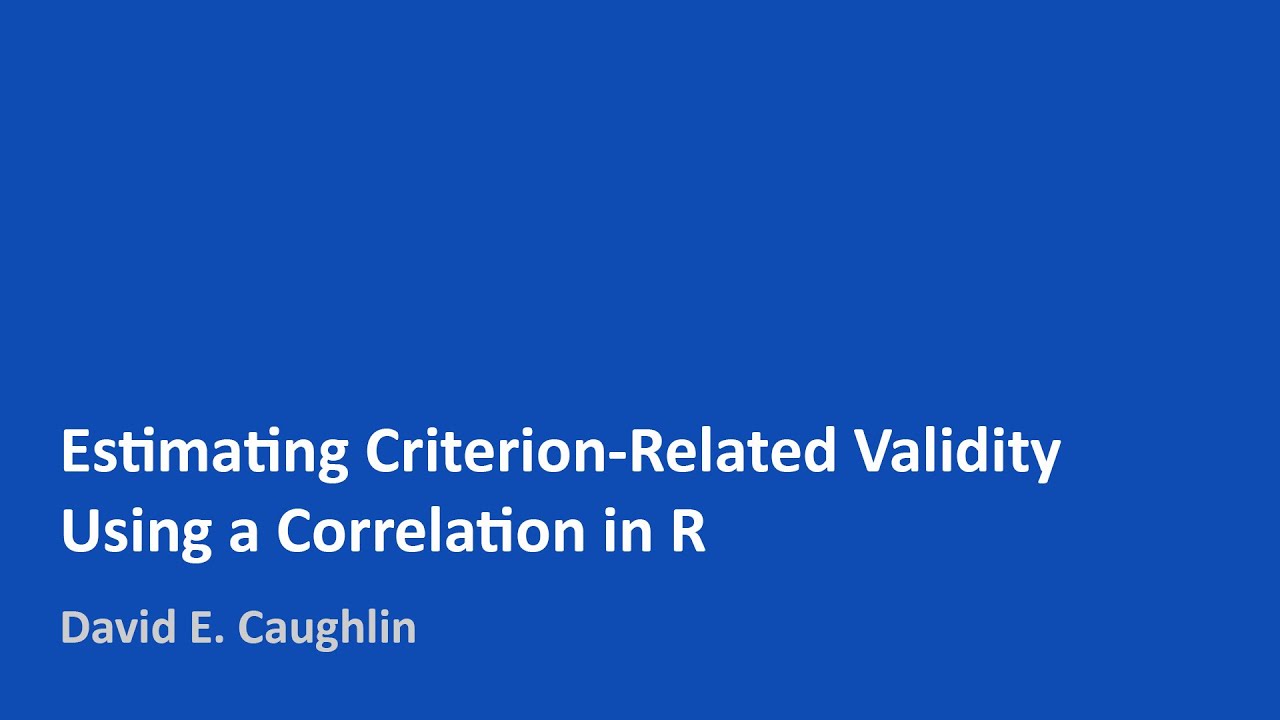 Estimating Criterion-Related Validity Using a Correlation in R