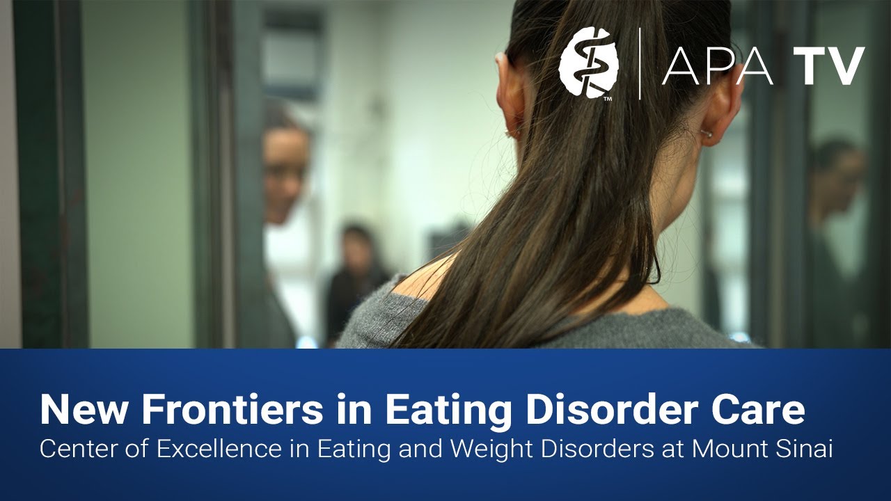 New Frontiers in Eating Disorder Care - Mount Sinai