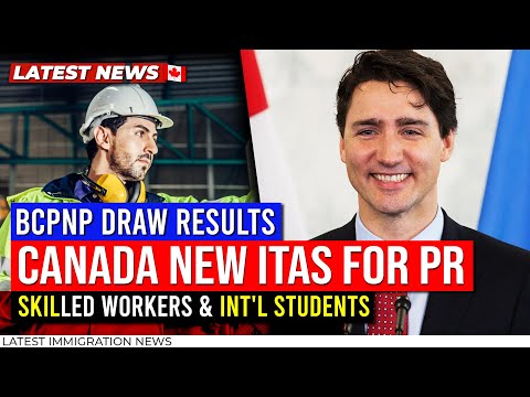 Canada New ITAs for PR : Skilled Workers & Int'l Students | BCPNP Draw Results | Canada Immigration