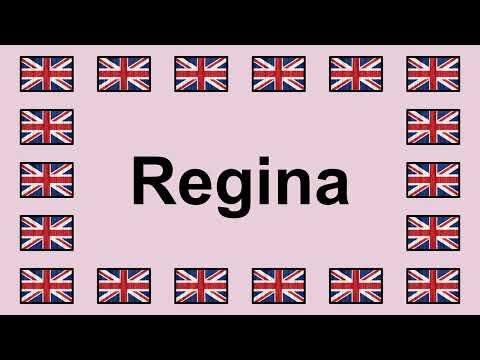 Pronounce REGINA in English 🇬🇧