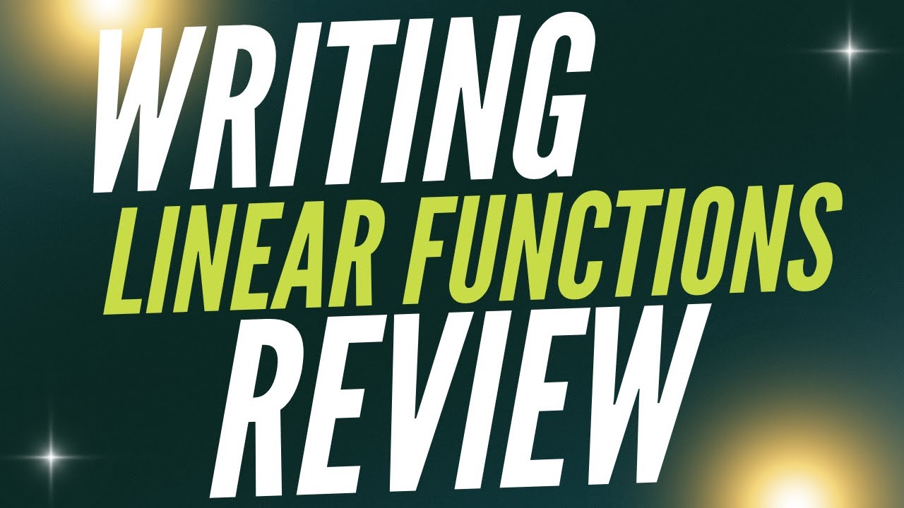 Review/Practice Problems | Writing Linear Functions | Compilation