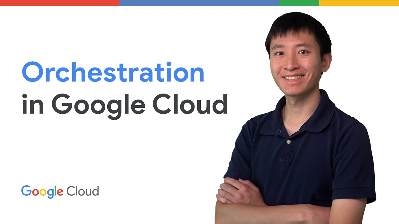 Introduction to Orchestration in Google Cloud