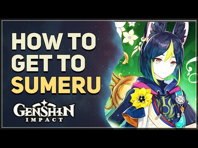 How to unlock Sumeru region in Genshin Impact