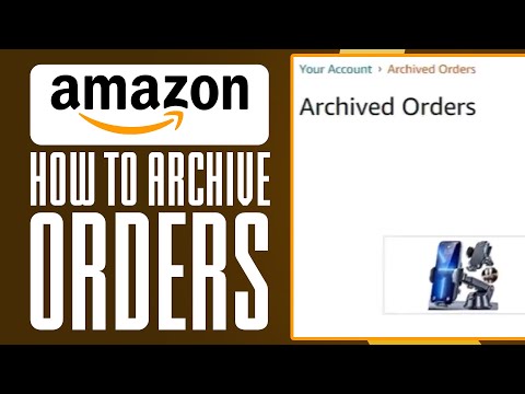 How To Archive Orders On Amazon App (2025 Update)