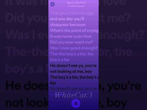 that boy's a liar pt2 (spotify lyrics)#theboysaliar #spotifymusic