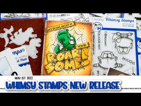 WHIMSY STAMPS NEW REVEAL: MAY 5TH