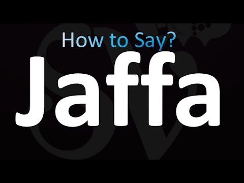 How to Pronounce Jaffa (correctly!)