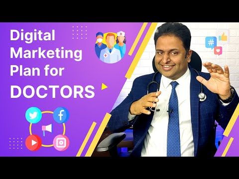 Digital Marketing Plan for Doctors & Healthcare Professonals ?