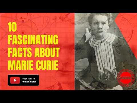10 Fascinating Facts About Marie Curie: The Pioneering Scientist Who Revolutionized Radioactivity