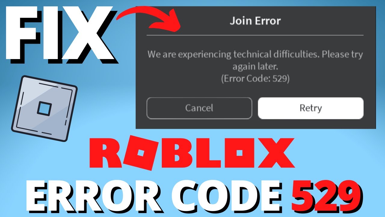 How to Fix Roblox Error Code 529 - Fix Error Code 529 Roblox