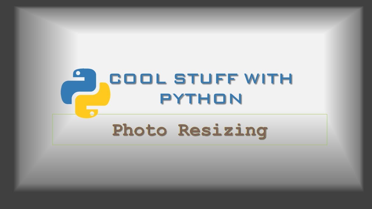 02 Image Resizer with Python Pillow