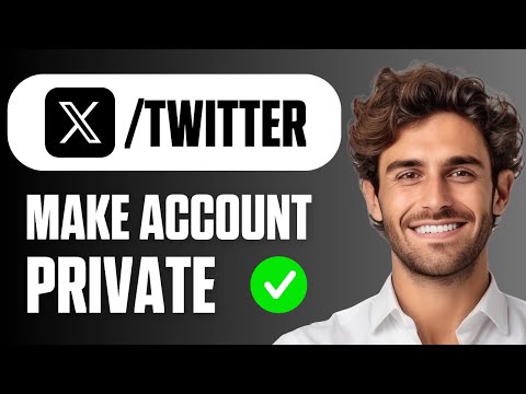How to Make Your Twitter X Account Private | Full Guide 2025